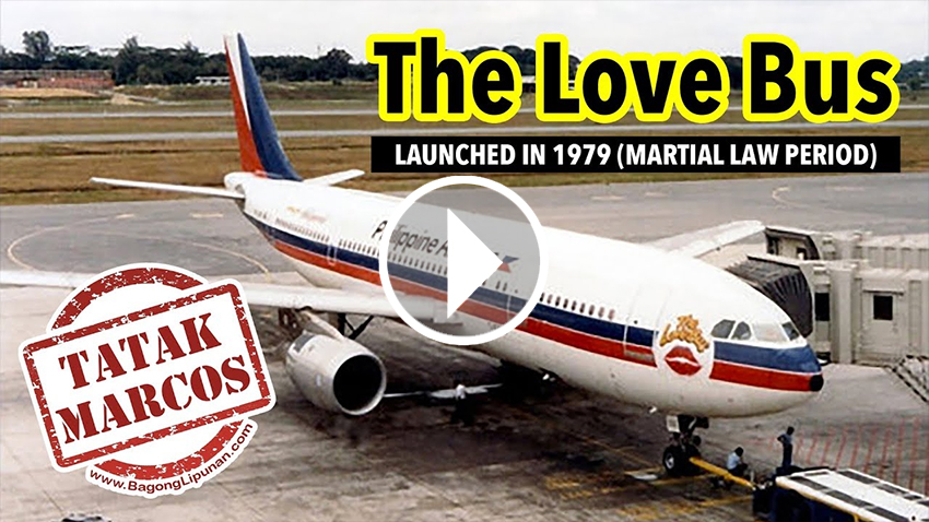 The Love Bus – Tatak Marcos – Bagong Lipunan