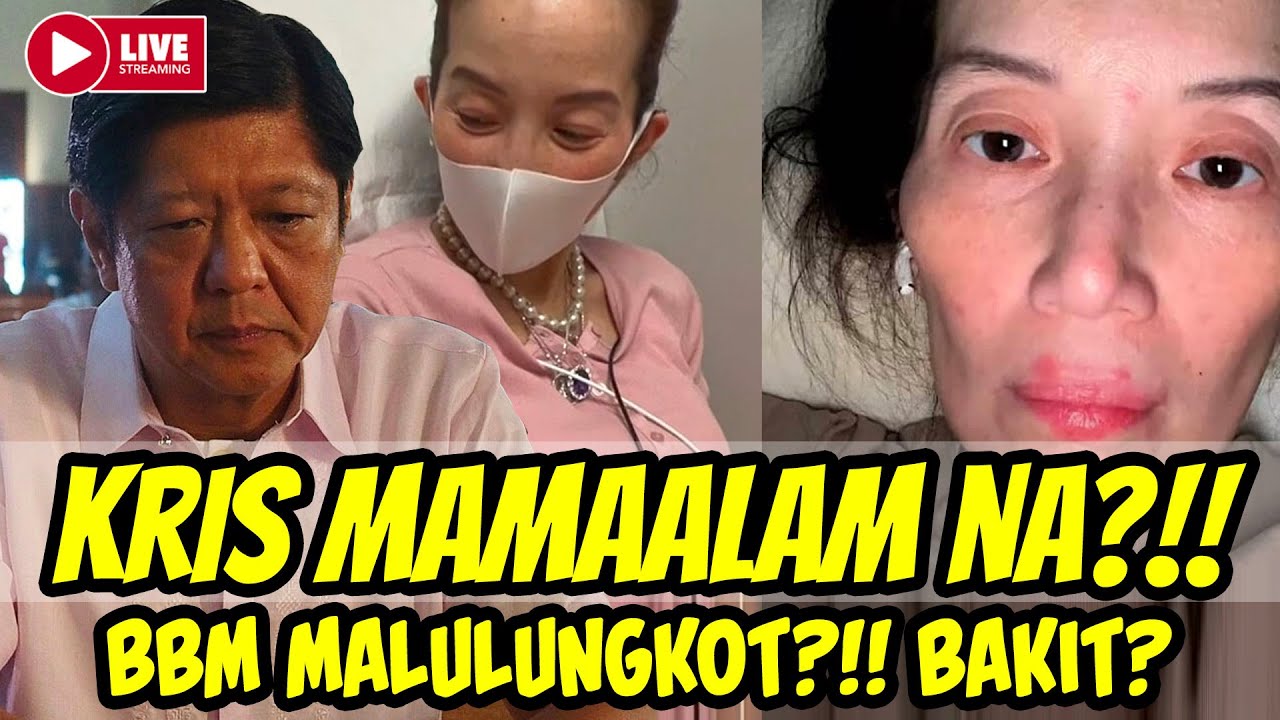 OMG!!! KRIS AQUINO MAMAALAM NA?!! BONGBONG MARCOS MALULUNGKOT?!! [208 ...
