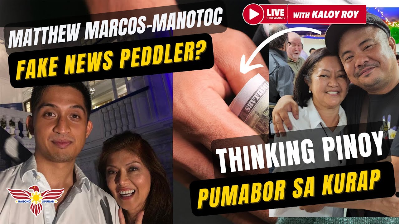 MATTHEW MARCOS-MANOTOC FAKE NEWS PEDDLER? | Thinking Pinoy pumabor sa ...
