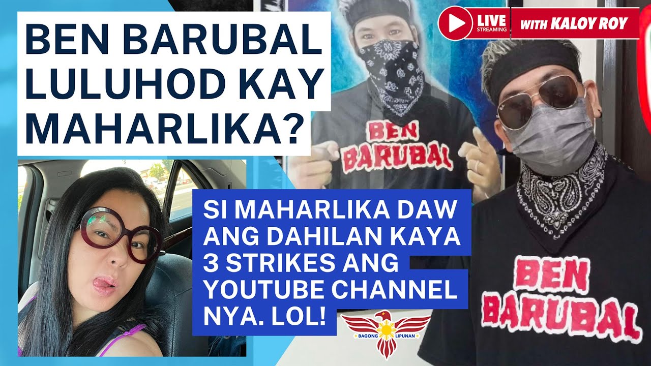 BEN BARUBAL LULUHOD KAY MAHARLIKA PARA MAISALBA ANG KANYANG YOUTUBE ...
